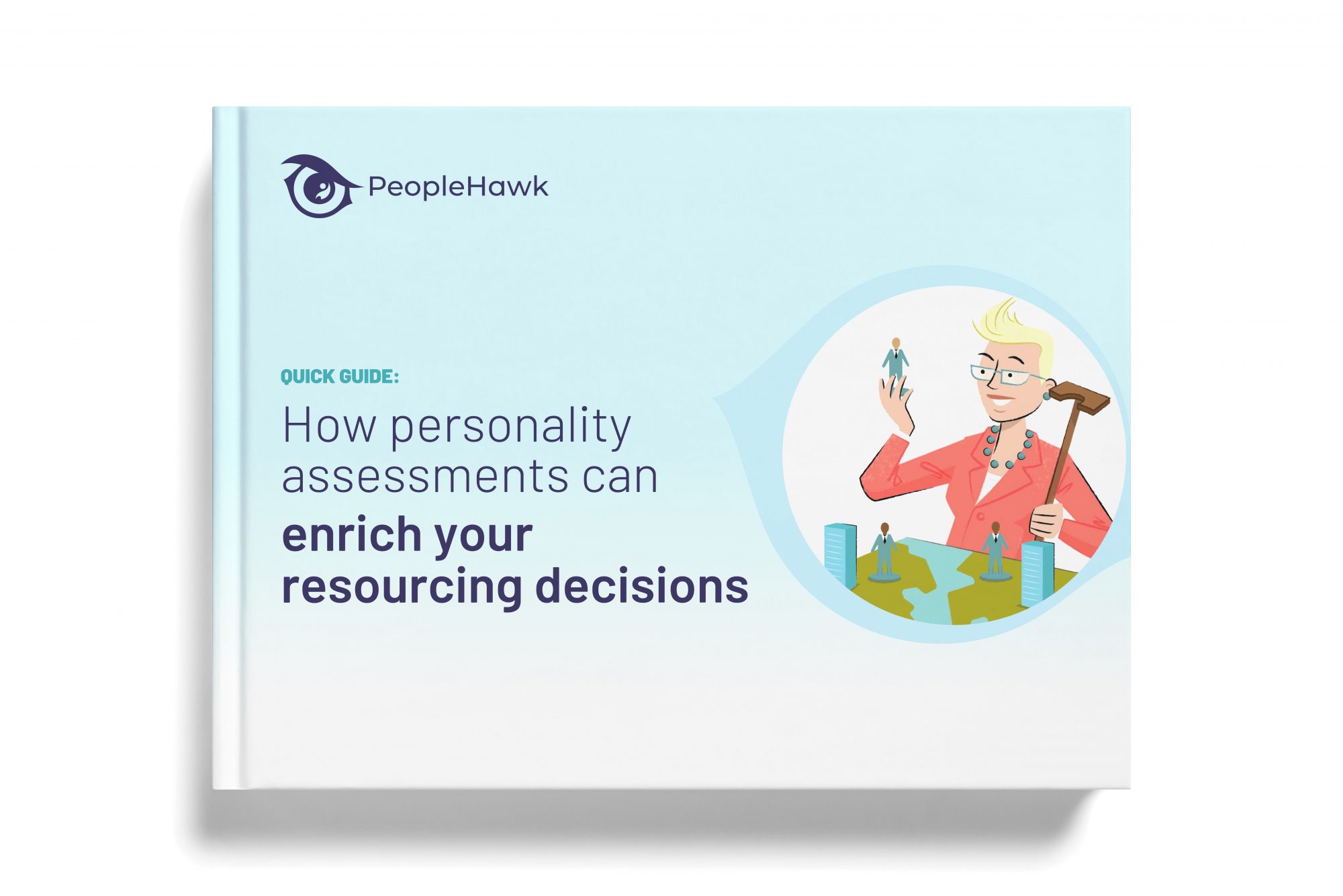 Guide: How personality assessments can enrich your resourcing decisions